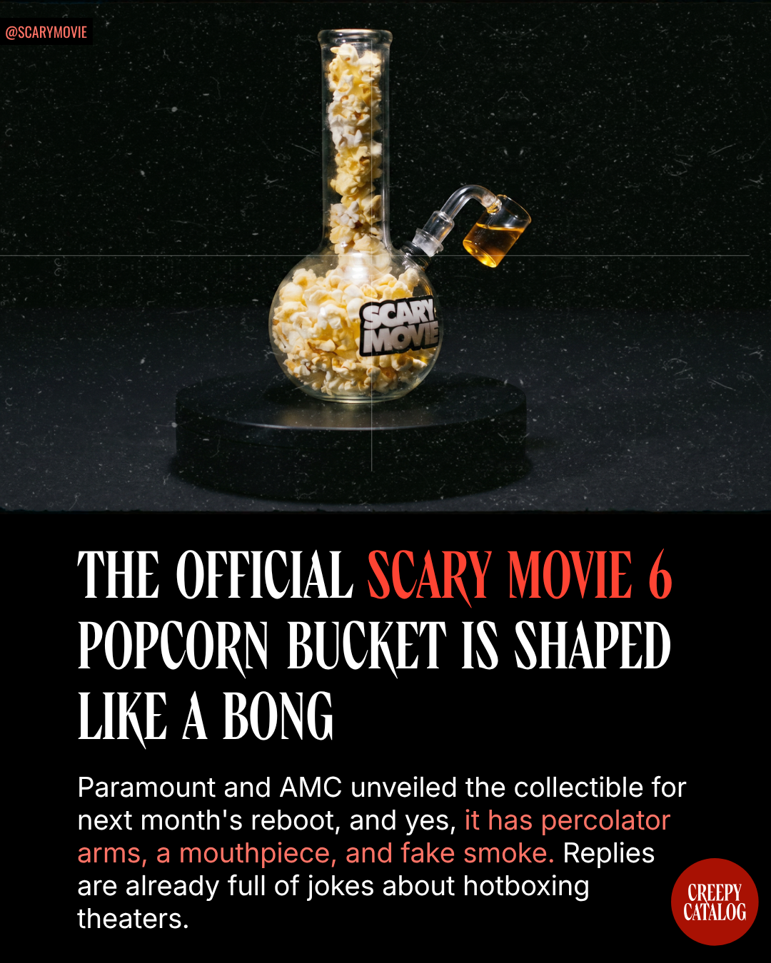 The Official Scary Movie 6 Popcorn Bucket Is Shaped Like a Bong ...
